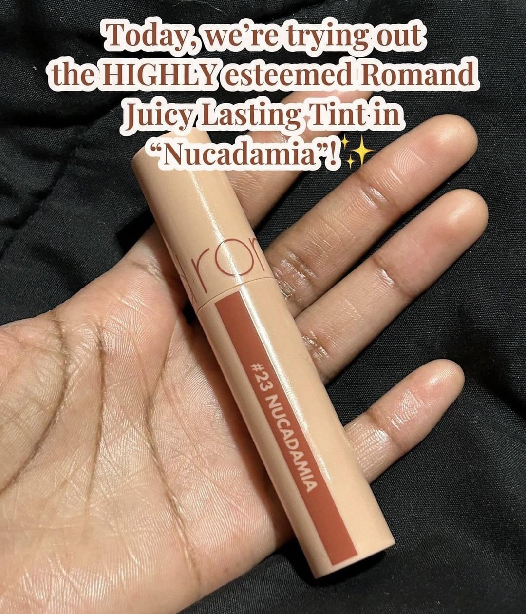 Swatches of Romand’s Juicy Lasting Tint in “Nucadamia”! – COSMESTIC.COM ...